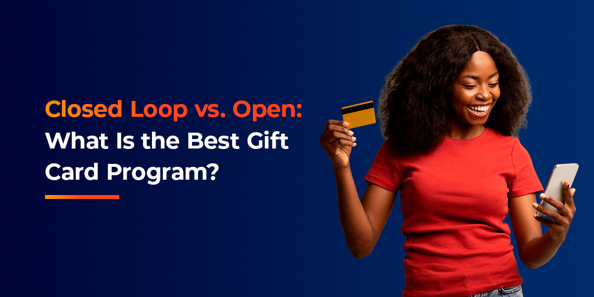 Closed Loop vs. Open: What Is the Best Gift Card Program? - PLI